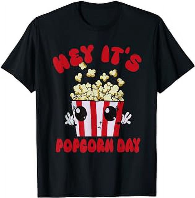 Hey It's Popcorn Days For Popcorn Lover T-Shirt - Walmart.com