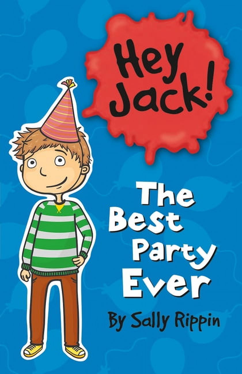 Hey Jack! The Best Party Ever, (Hardcover) - Walmart.com