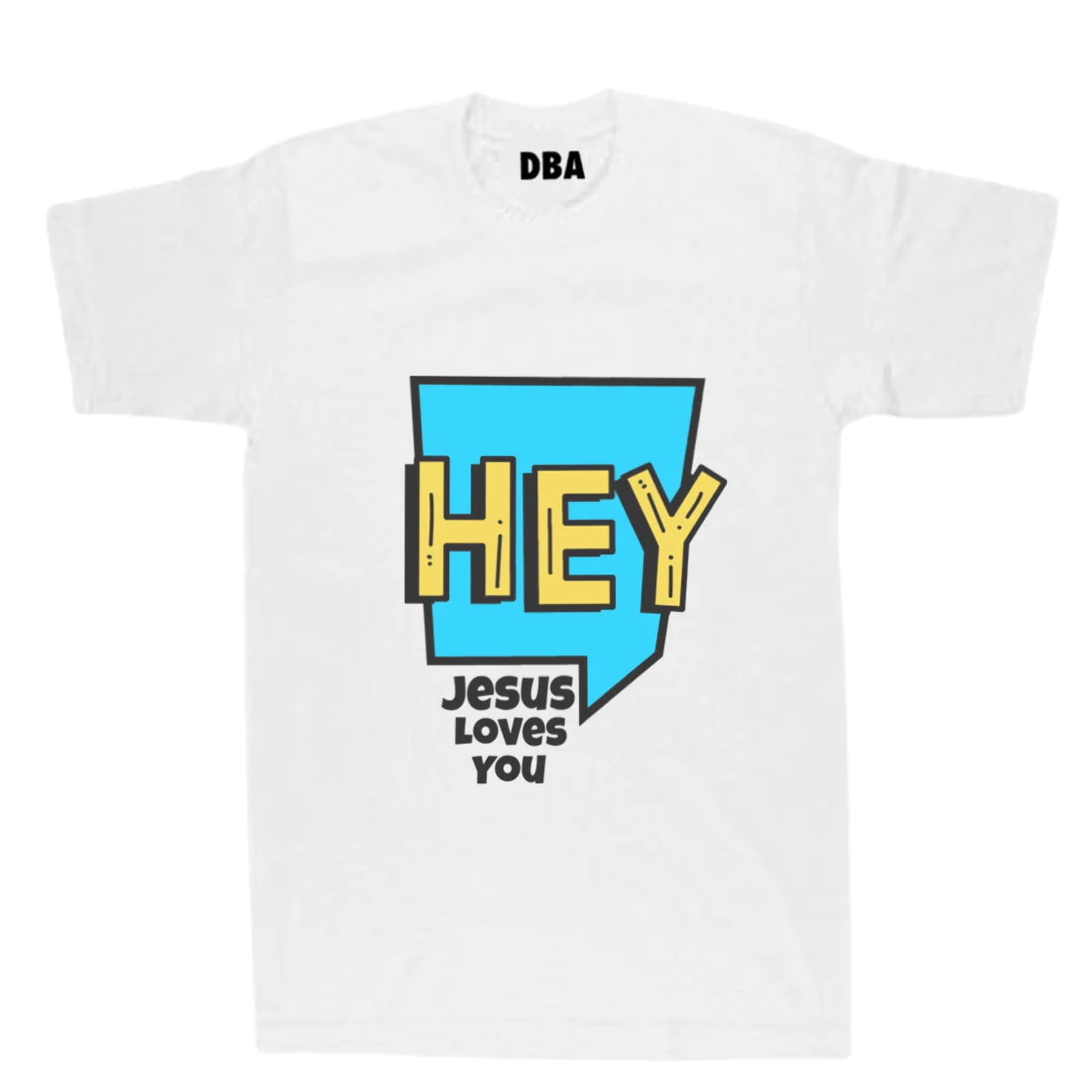Hey Jesus Loves You T-Shirt - Walmart.com