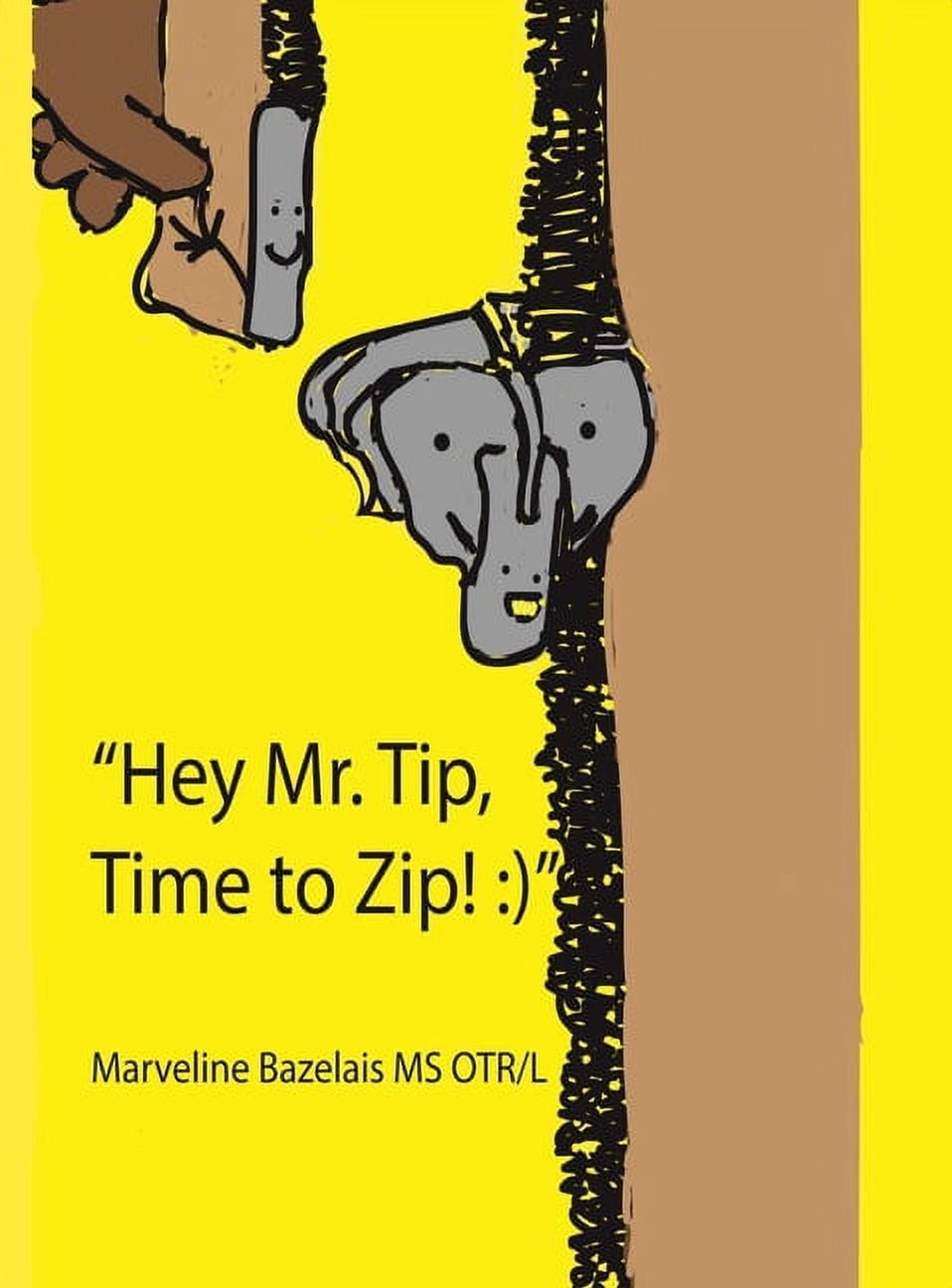 "Hey Mr. Tip!" "Time to Zip!", (Hardcover) - Walmart.com