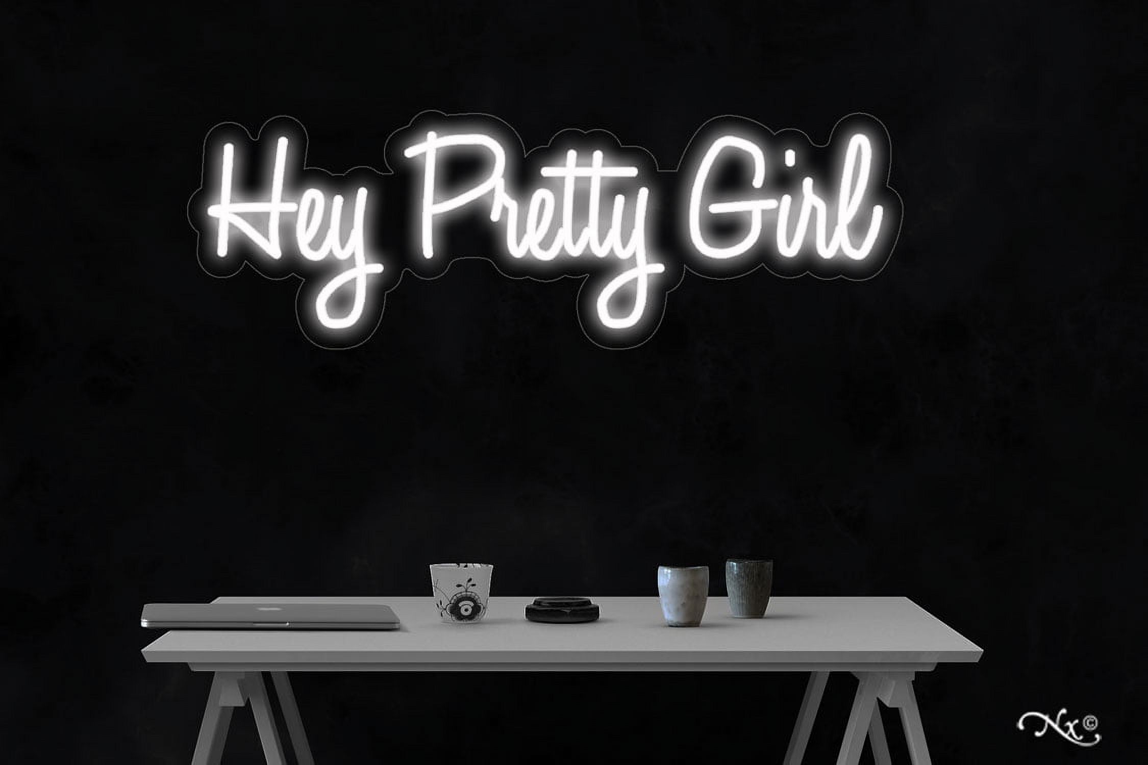 Hey Pretty Girl-LED Neon Sign Made in USA - Walmart.com
