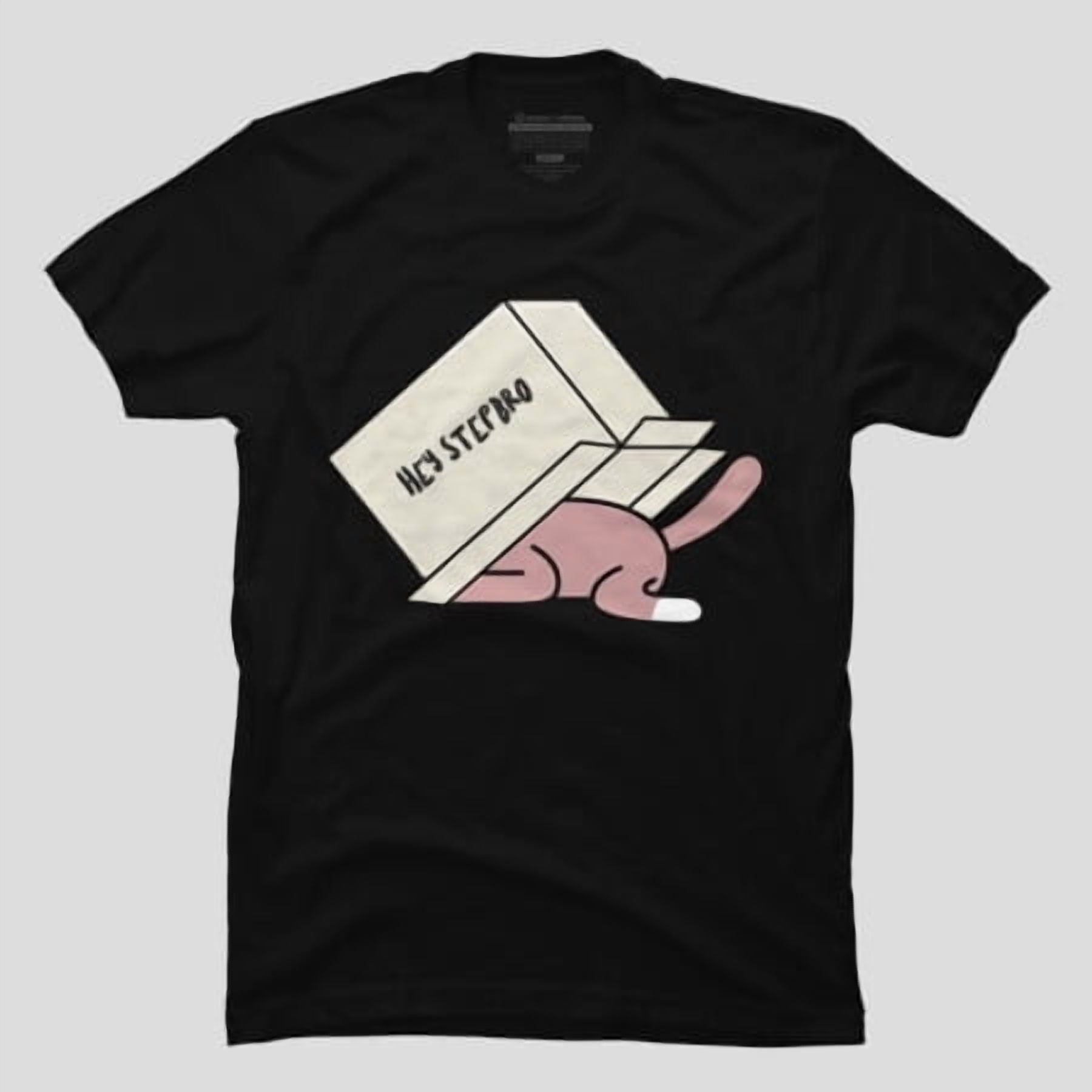 Hey Stepbro I'm Stuck Funny Meme Parody, H45148 Unisex T-Shirt, Up to ...