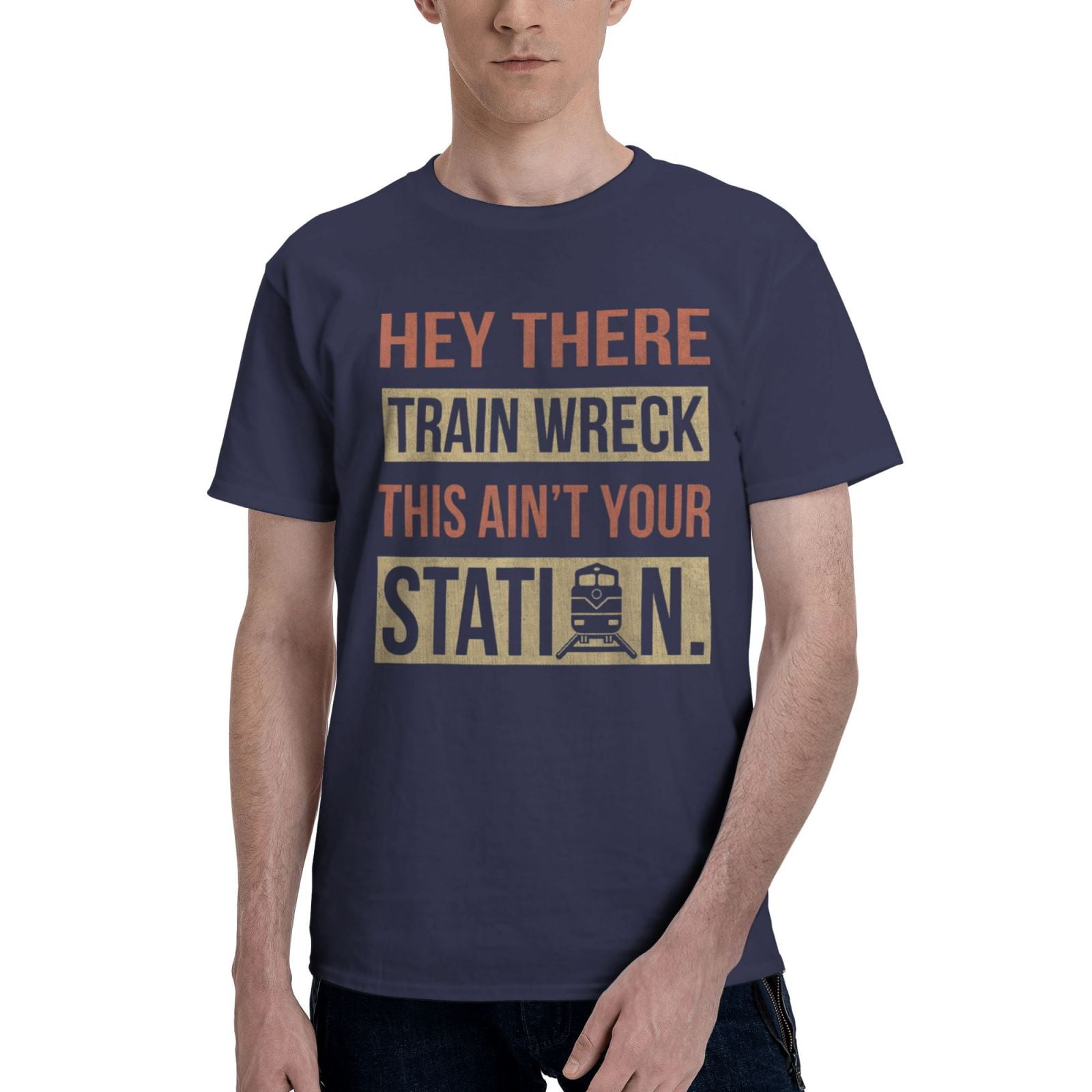 Hey There Train Wreck This Ain't Your Station Men's Cotton T Shirt ...