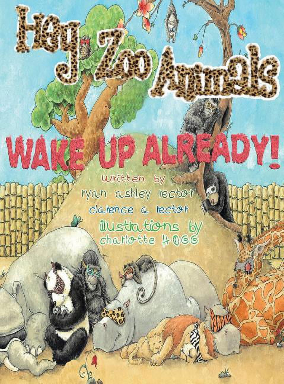 Hey Zoo Animals, Wake up Already (Hardcover) - Walmart.com