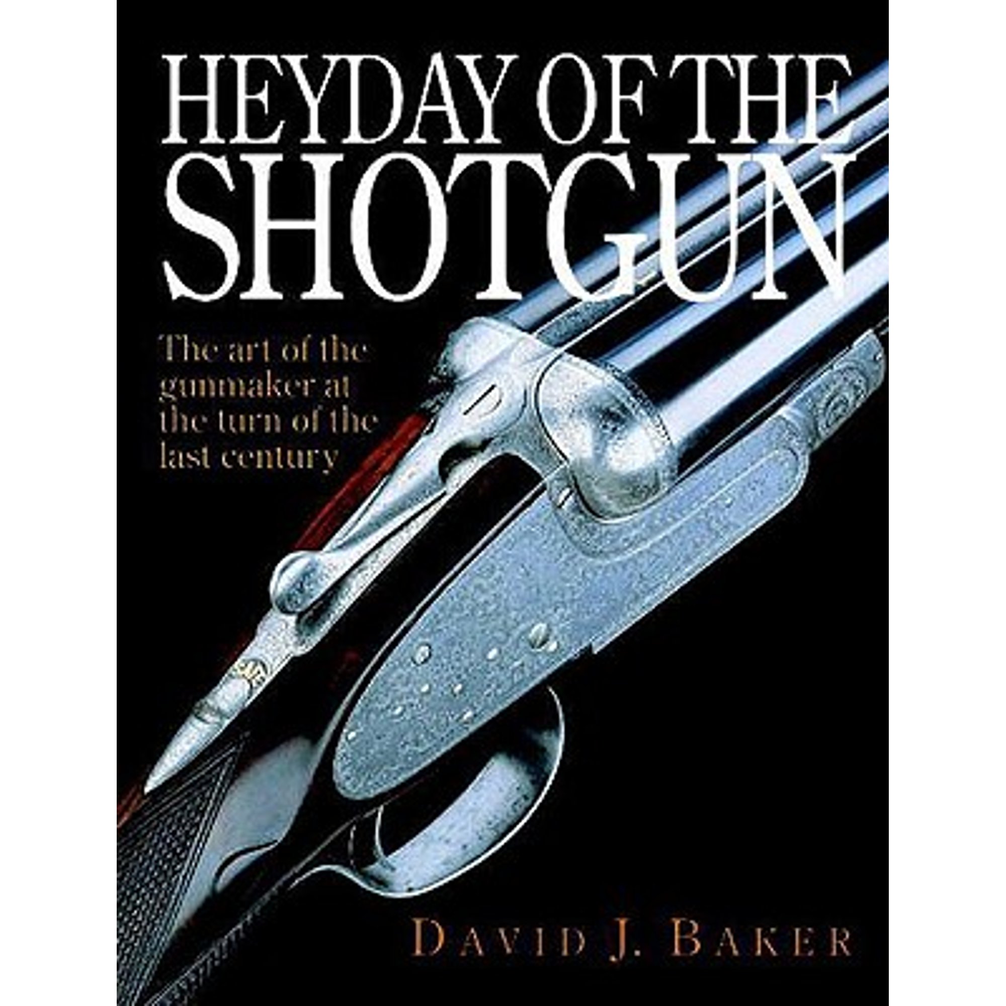 Pre-Owned Heyday of the Shotgun: The Art of the Gunmaker at the Turn of ...