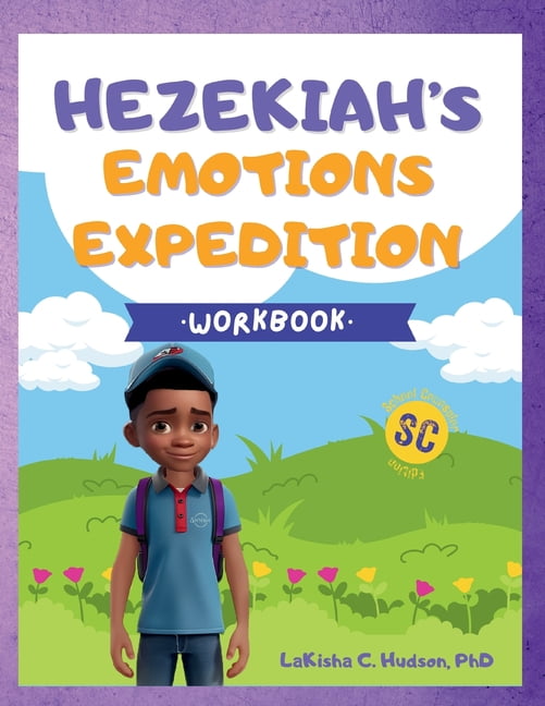 Hezekiah's Emotions Expedition Hezekiah's Emotions Expedition: Emotions ...