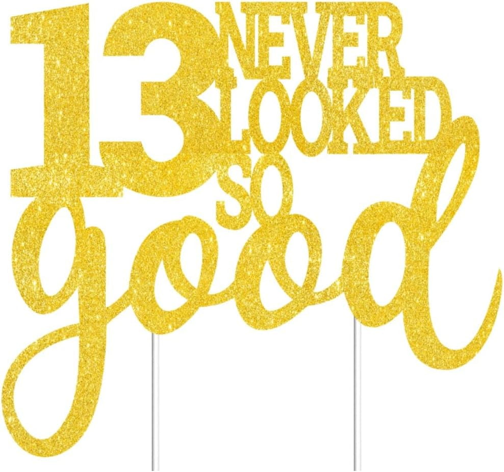 Hgudesign 13 Nr Looked So Good Cake Tors Gold Glitter, Happy 13th ...