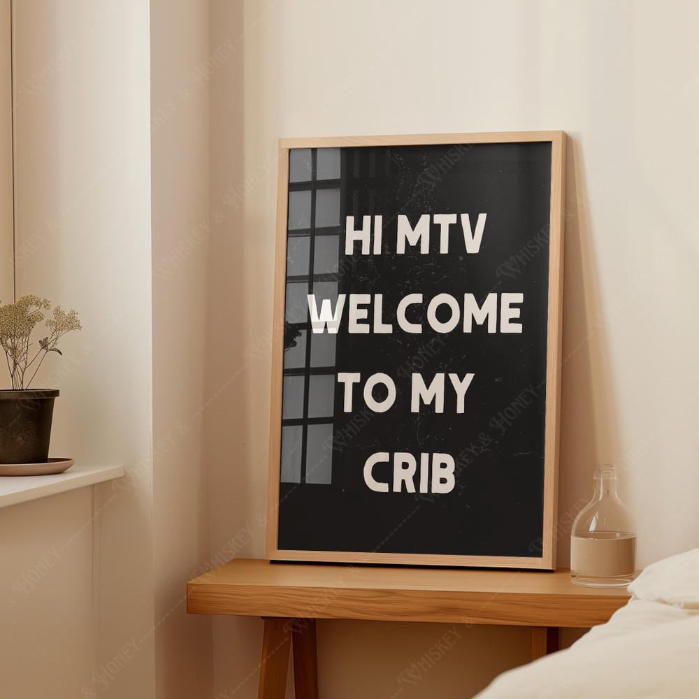 Hi MTV Welcome To My Crib Art Print Funny Art Art Bar Cart Poster ...