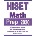 HiSET Math Prep 2020: A Comprehensive Review and Step-By-Step Guide to ...