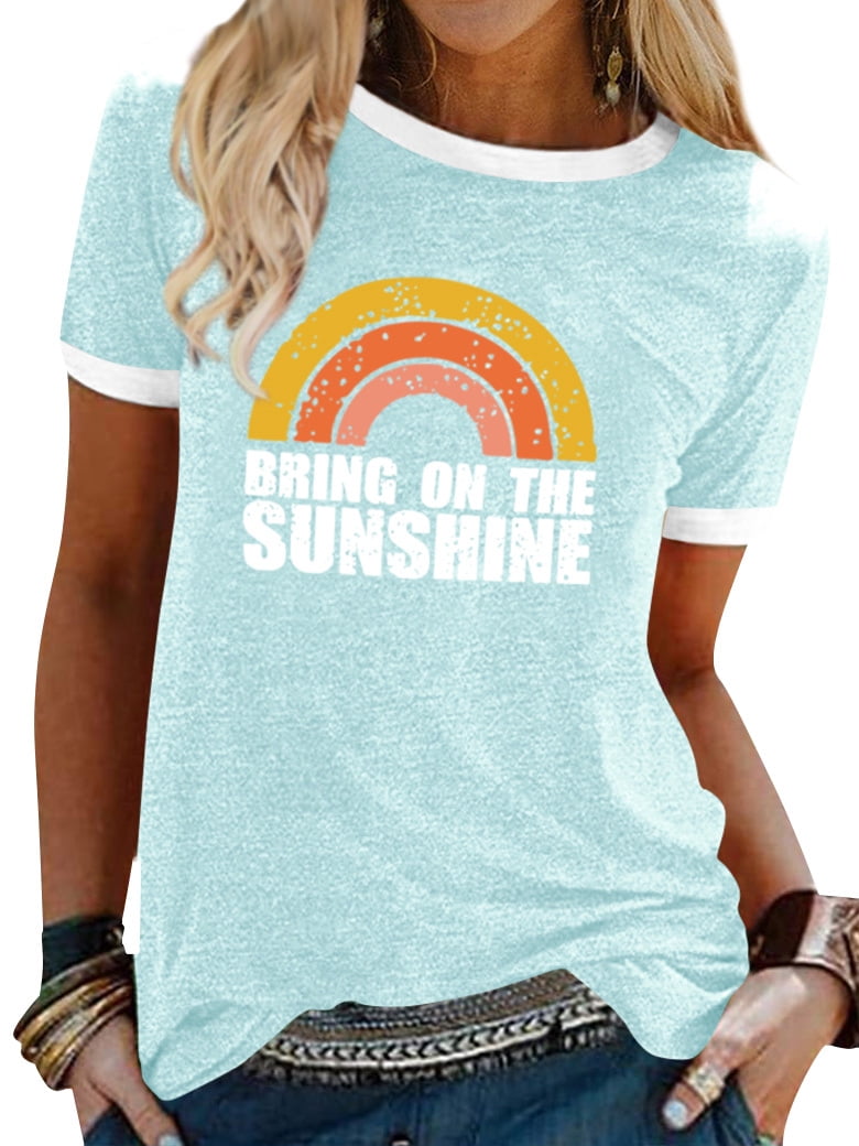 Hibeli Women Bring On The Sunshine Print Tee Shirt Letters Ptinted T ...