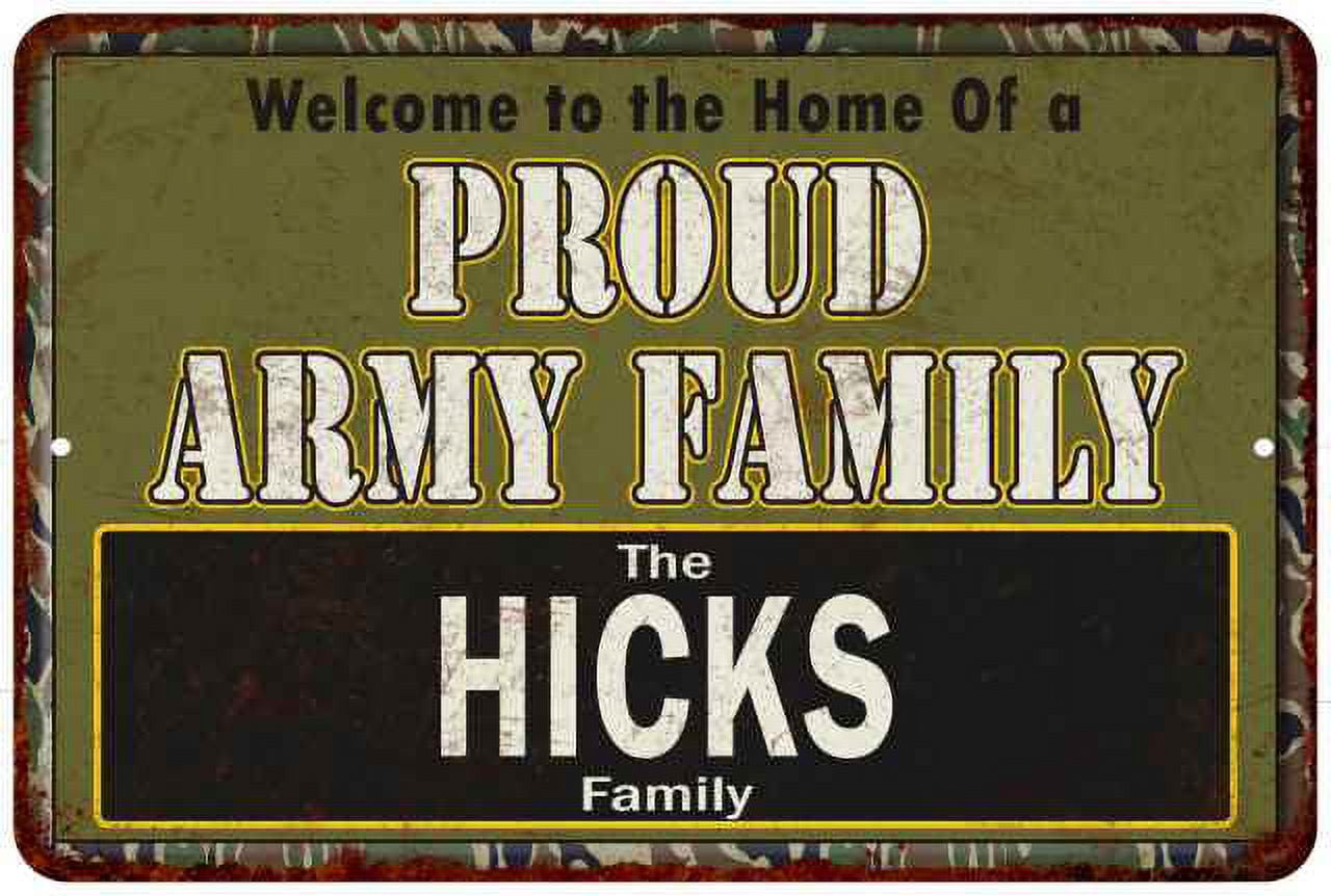 Hicks Proud Army Family Sign Gift 8x12 Metal Sign 108120023155 ...
