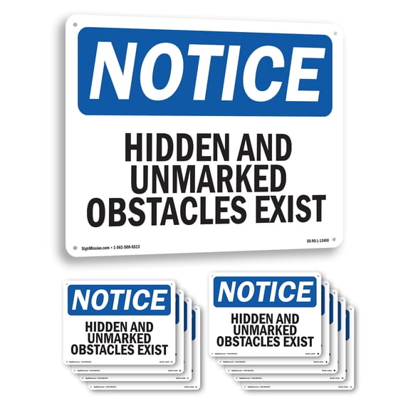 Hidden And Unmarked Obstacles Exist OSHA Notice Rigid Plastic Sign 18 ...