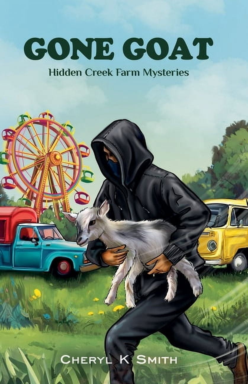 Hidden Creek Farm Mystery Gone Goat, Book 2, (Paperback) - Walmart.com