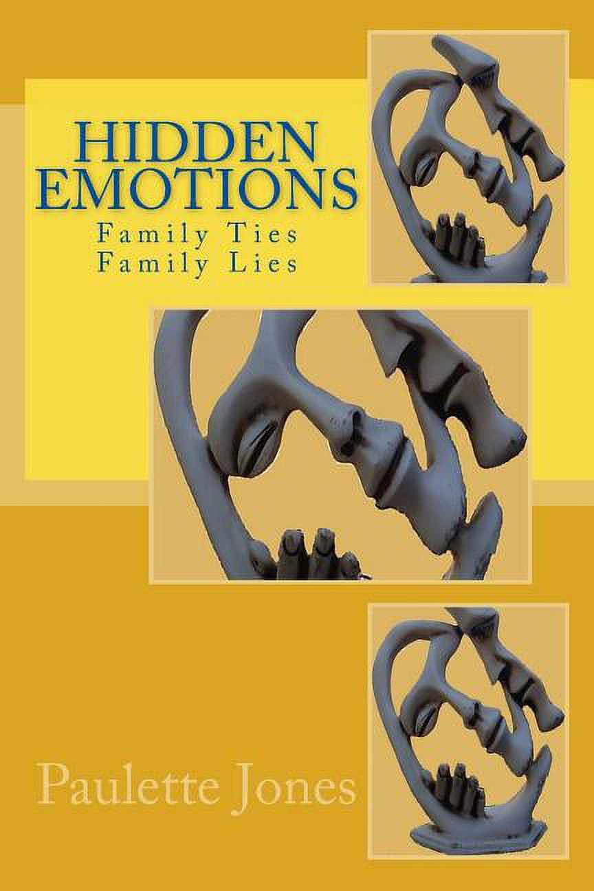 Hidden Emotions: Family Ties, Family Lies Paperback 0984702490 ...