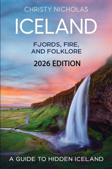 Hidden Gems Iceland: Fjords, Fire, and Folklore: A Guide to Hidden ...