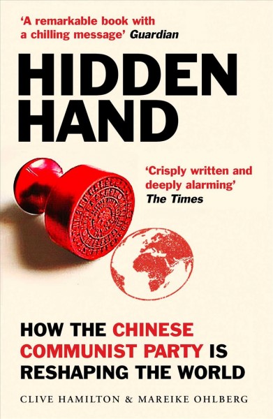 Pre-Owned Hidden Hand : Exposing How the Chinese Communist Party is ...