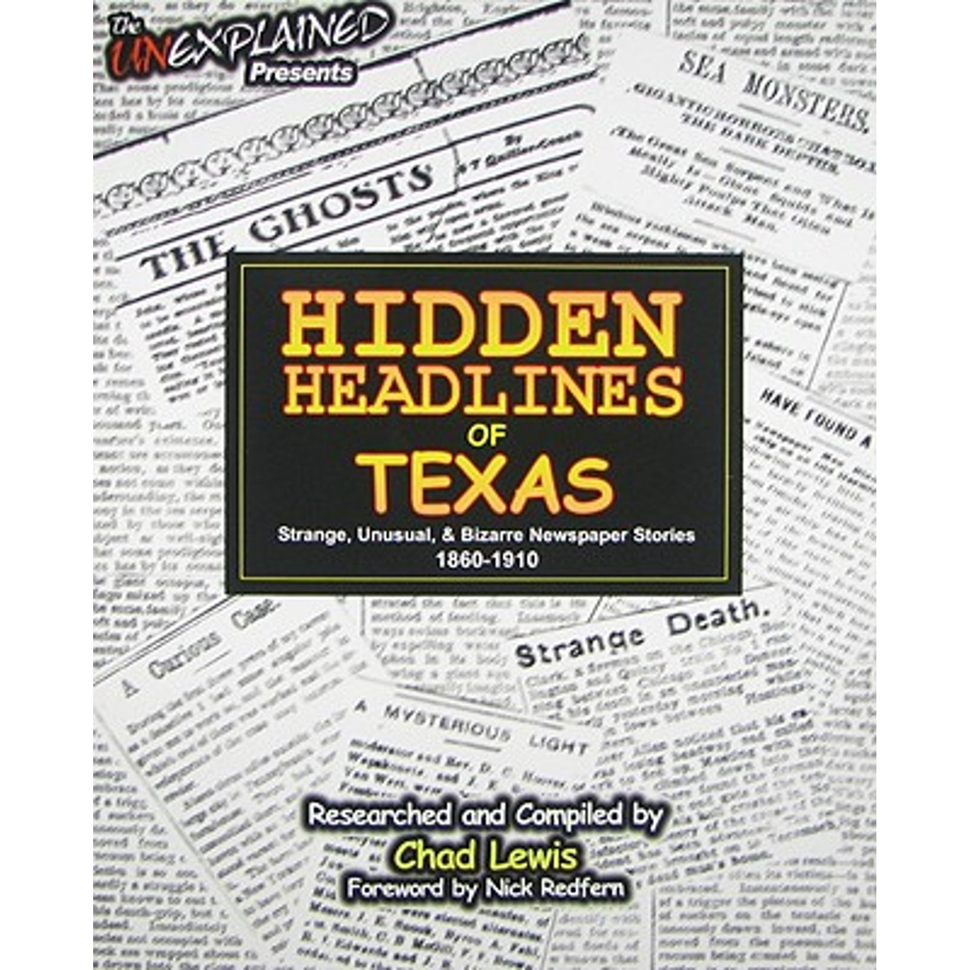 Pre-Owned Hidden Headlines of Texas: Strange, Unusual, & Bizarre ...
