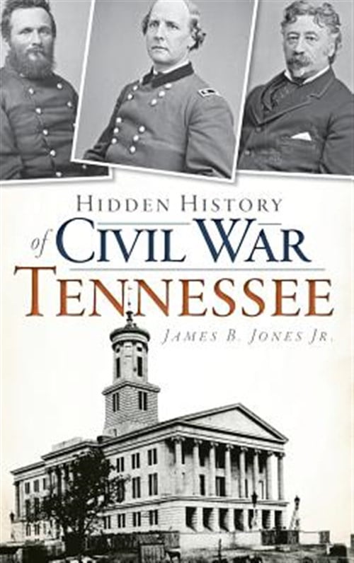 Pre-Owned Hidden History of Civil War Tennessee (Hardcover) - Walmart.com