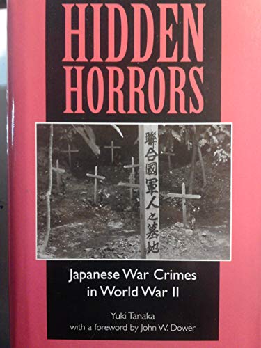 Pre-Owned Hidden Horrors: Japanese War Crimes In World War II ...
