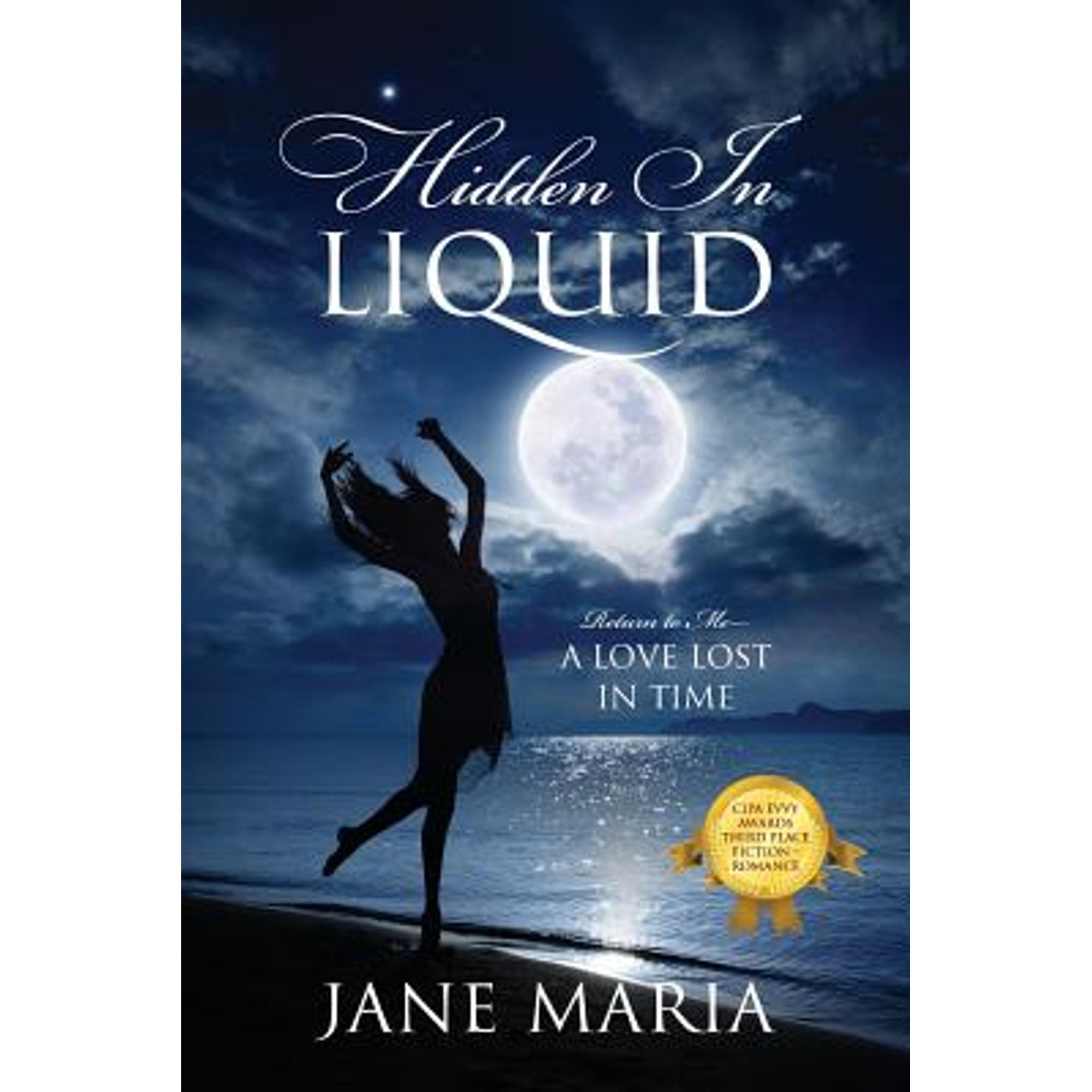 Pre-Owned Hidden In Liquid: Return to Me - A Love Lost in Time (Paperback 9781478780656) by Jane ...