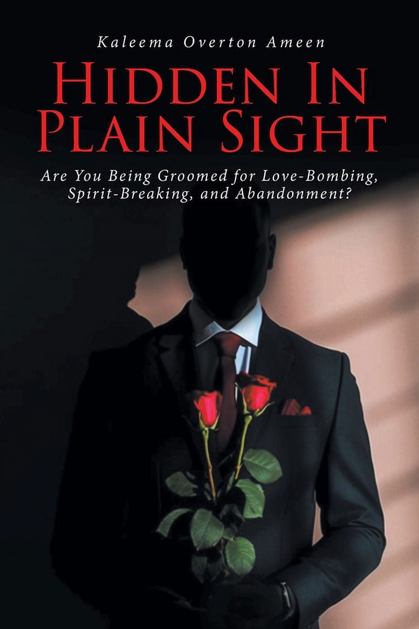 Hidden In Plain Sight: Are You Being Groomed for Love-Bombing, Spirit ...