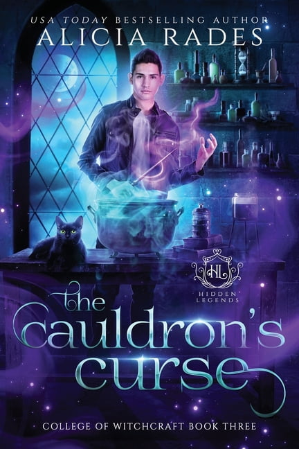 Hidden Legends: College of Witchcraft The Cauldron's Curse, Book 3 ...
