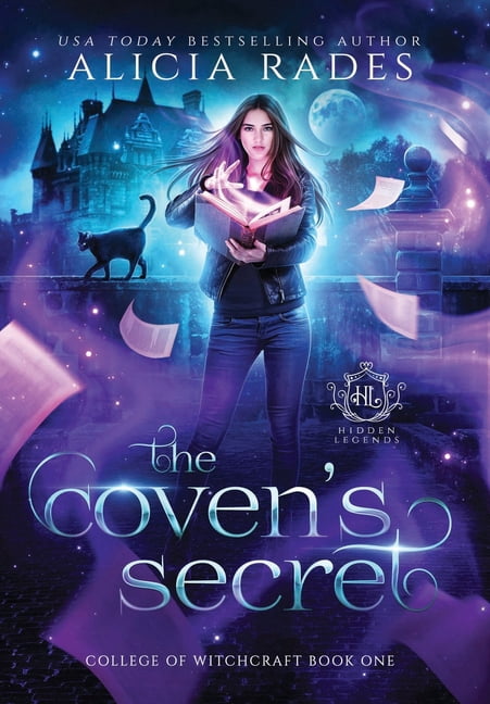 Hidden Legends: College of Witchcraft The Coven's Secret, Book 1 ...
