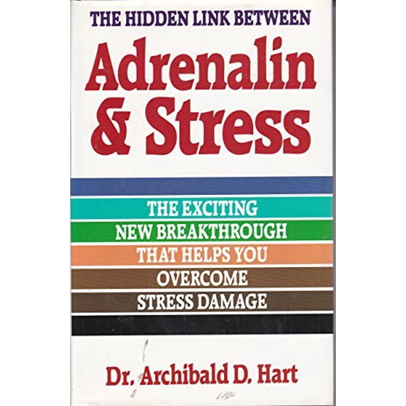 Pre-Owned Hidden Link Between Adrenalin and Stress: The Exciting New ...