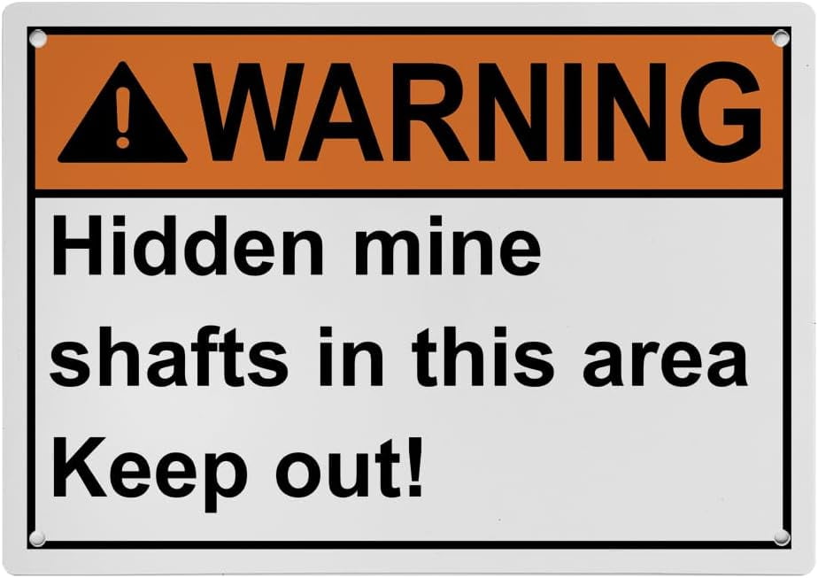 Hidden Mine Shafts Keep Out Sign, Industrial Caution Danger Sign 8"x12 ...