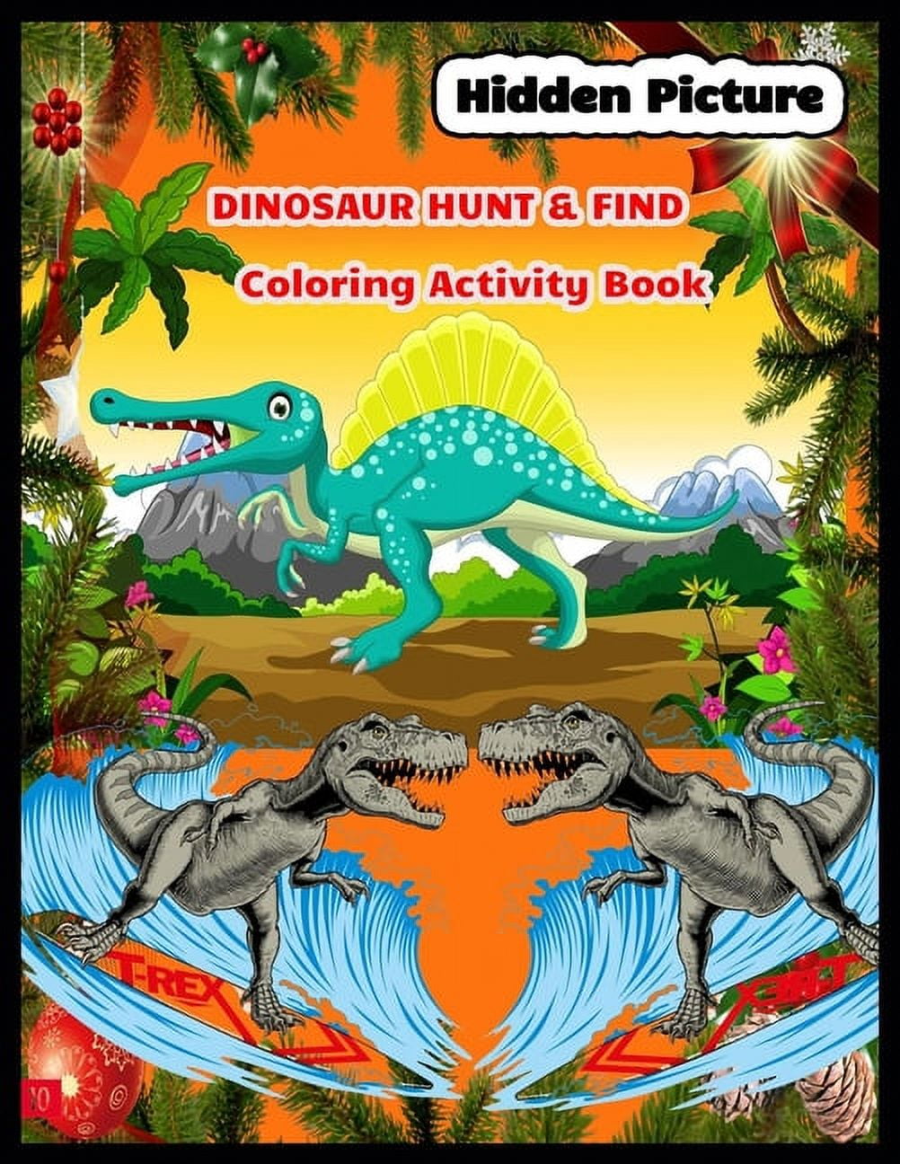 Hidden Picture DINOSAUR HUNT & FIND Coloring Activity Book: dinosaur ...