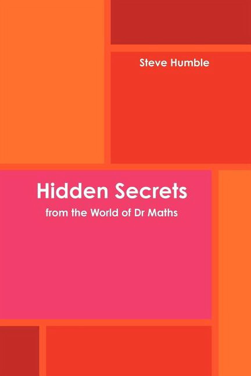 Hidden Secrets from the World of Dr Maths - Walmart.com