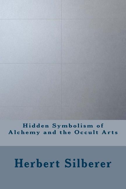 Hidden Symbolism of Alchemy and the Occult Arts - Walmart.com
