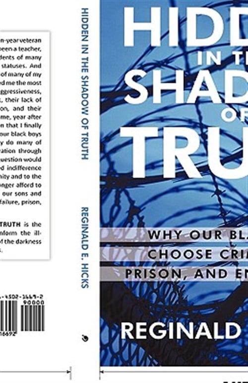 Pre-Owned Hidden in the Shadow of Truth : Why Our Black Boys Choose ...