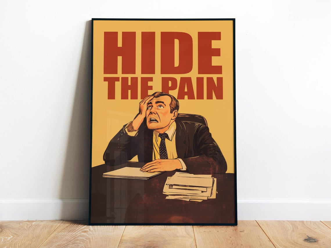 Hide The Pain Print Funny Home Office Wall Art Ironic Poster Funny Meme ...