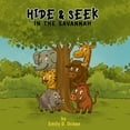 Hide & Seek in the Savannah - A Hilarious Jungle Quest for Kids Ages 4 ...