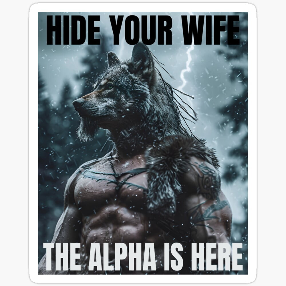 Hide Your Wife The Alpha Is Here Glossy Stickerphone Decal Water Bottle ...
