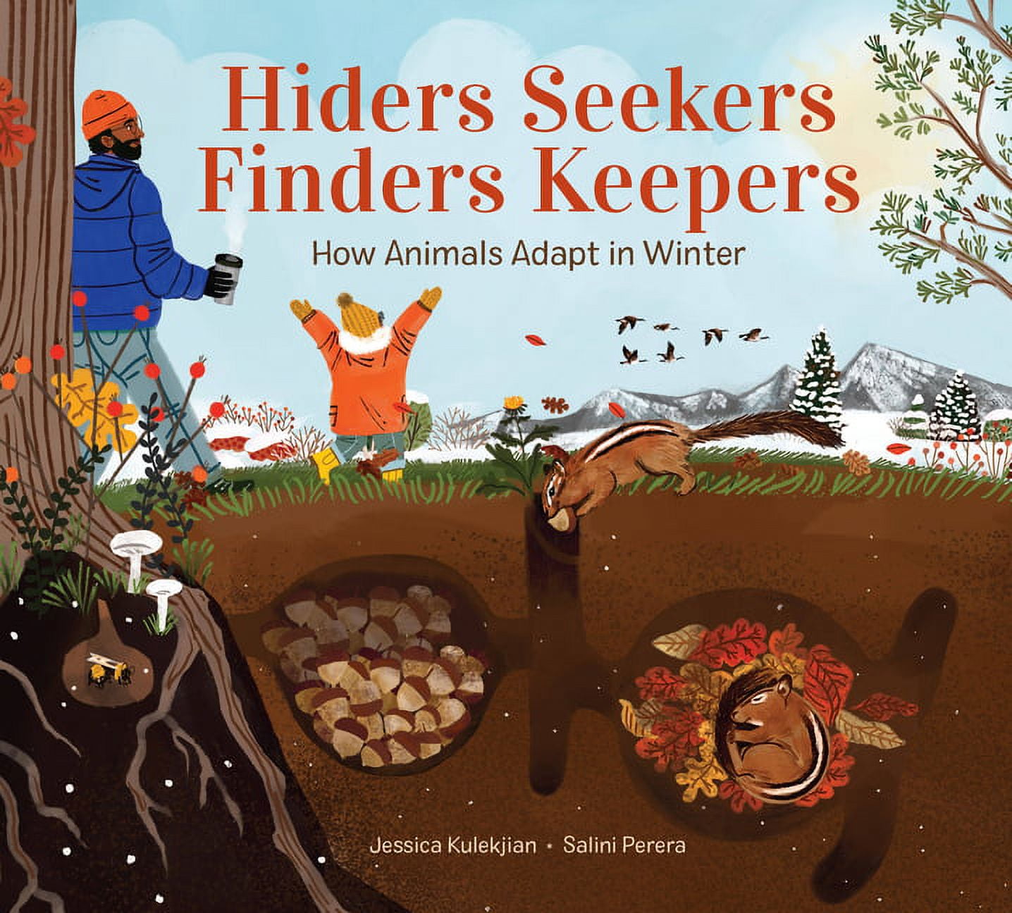 Hiders Seekers Finders Keepers: How Animals Adapt in Winter, (Hardcover ...