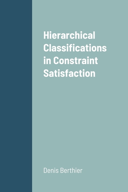 Hierarchical Classifications in Constraint Satisfaction, (Paperback) - Walmart.com