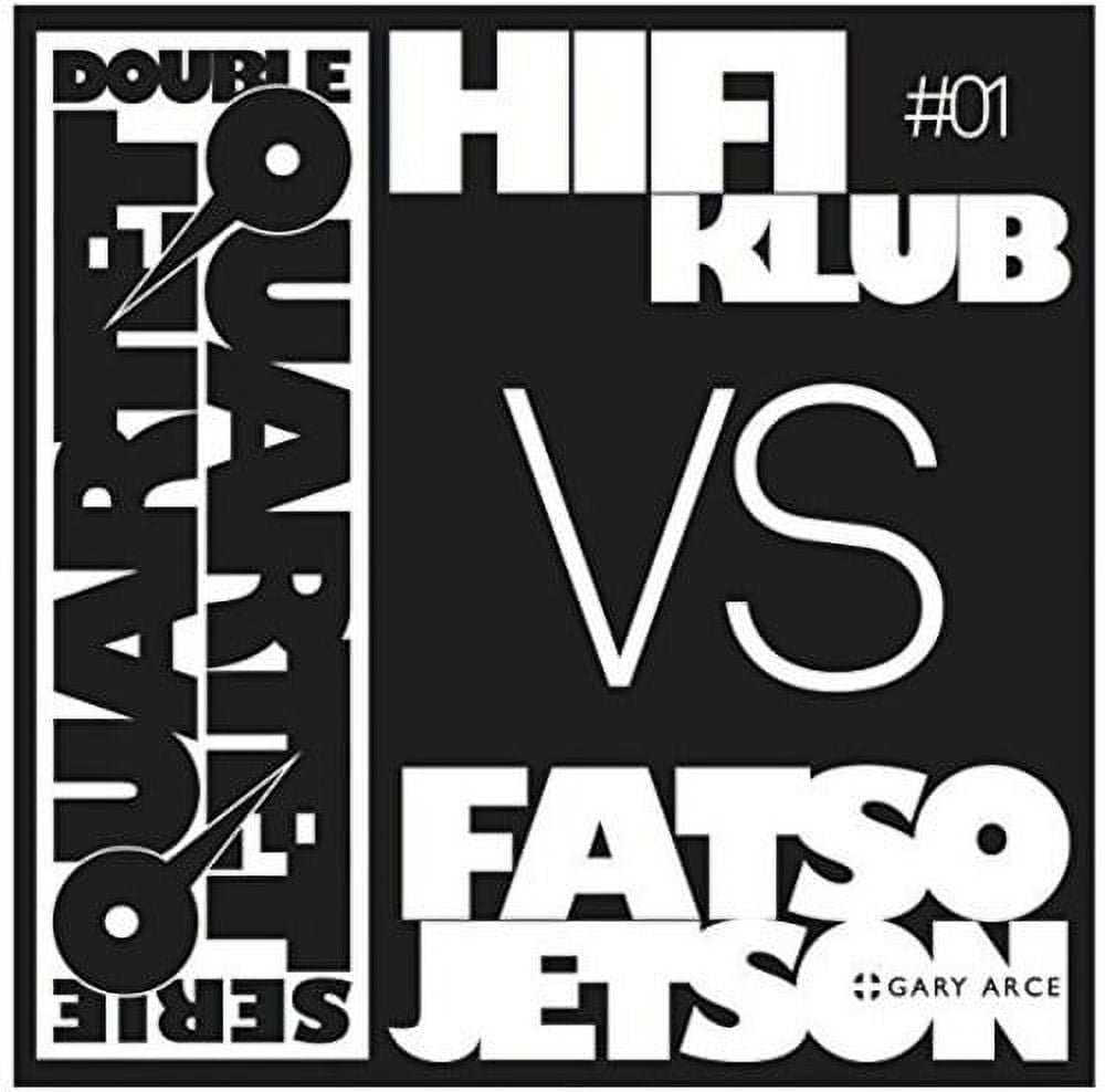 Hifiklub Vs Fatso Jetson - Double Quartet Serie #1 - Music ...