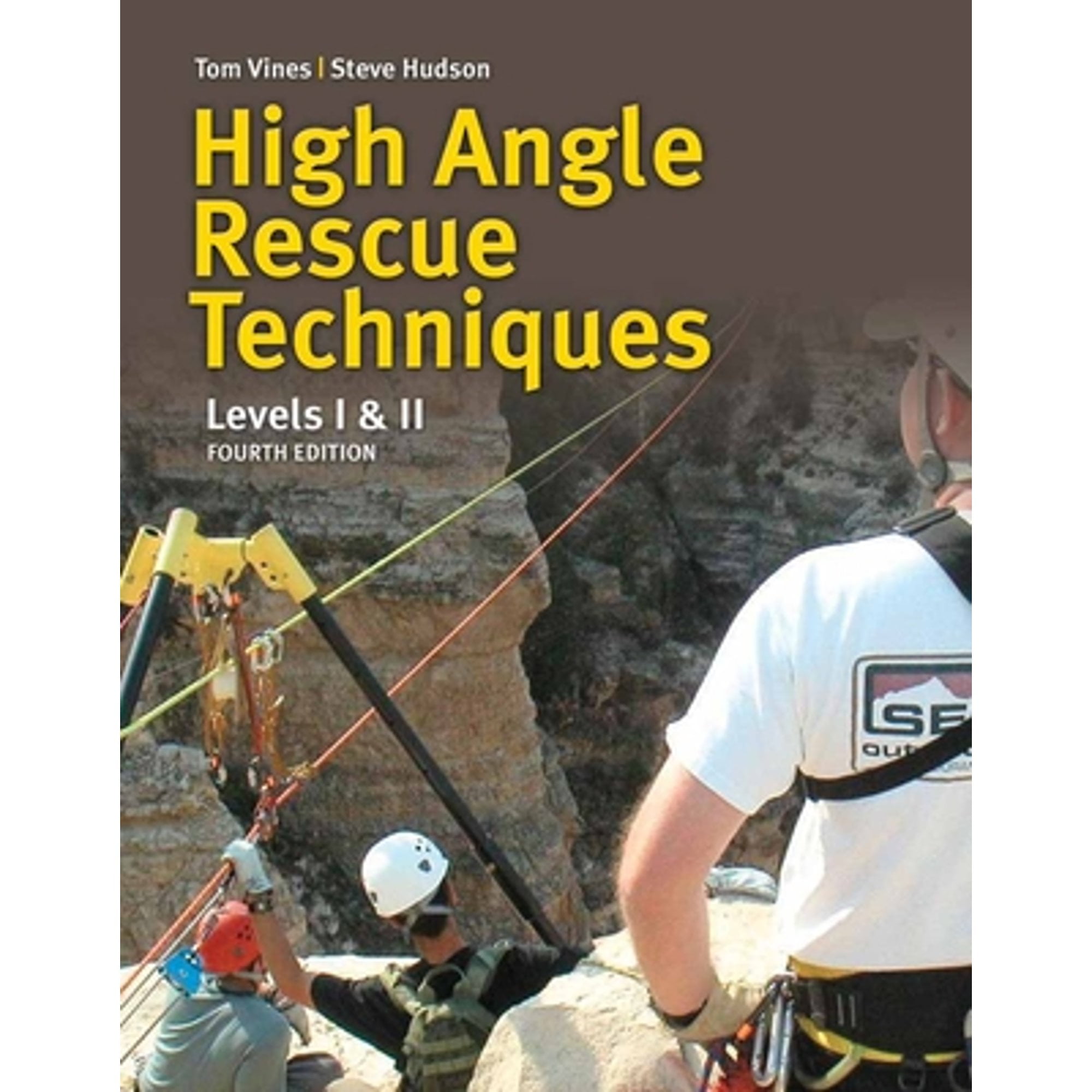 High Angle Rope Rescue Techniques: Levels I & II (Paperback) by Tom ...