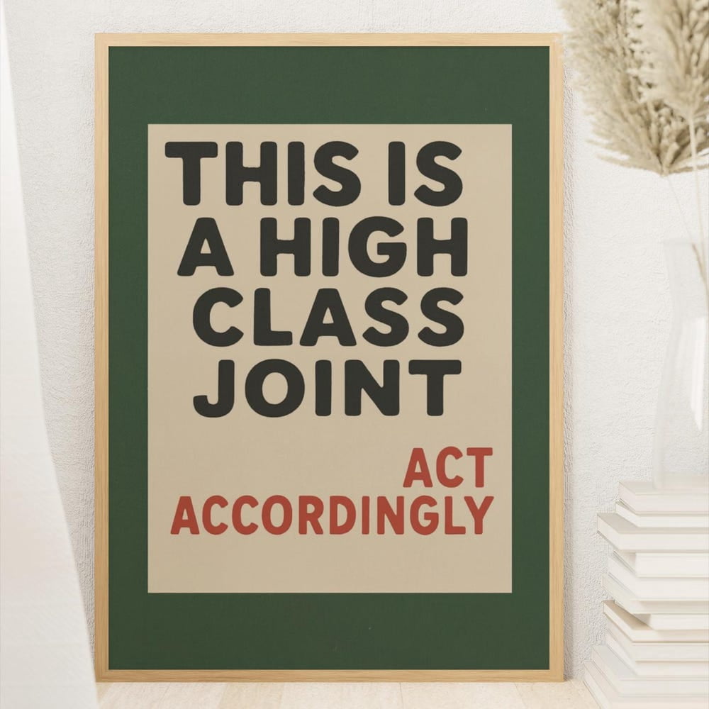 High Class Joint Funny Retro Green Typography Poster, Unframed Canvas ...