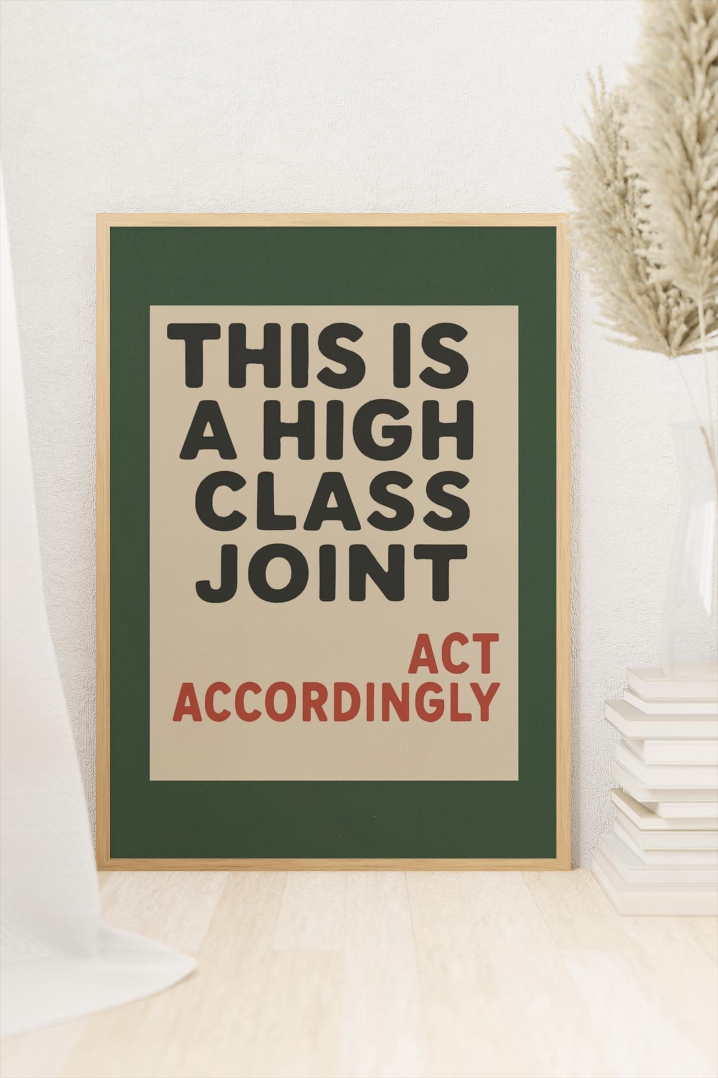 High Class Joint Poster Funny Retro Wall Art Green Printable Sign ...