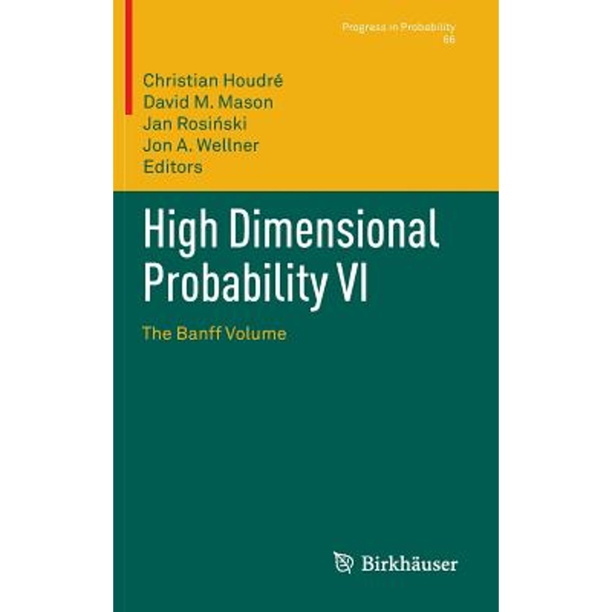 Pre-Owned High Dimensional Probability VI: The Banff Volume (Hardcover ...