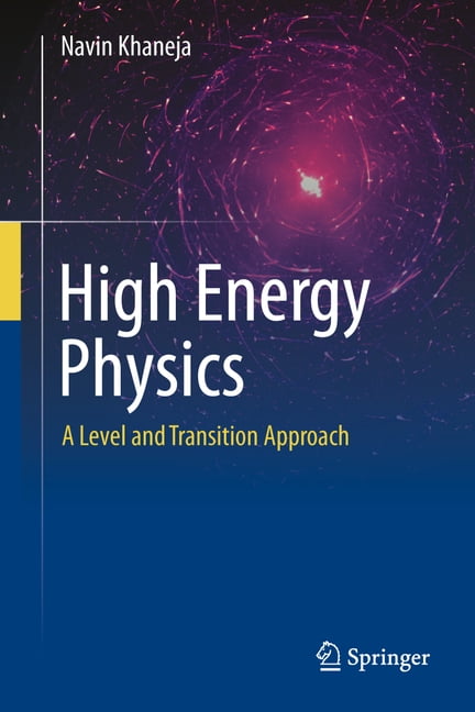 High Energy Physics: A Level and Transition Approach, (Hardcover ...