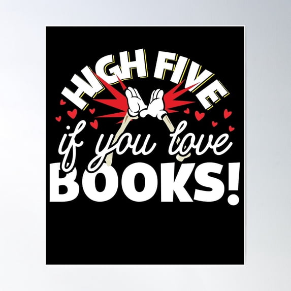 High Five If You Love Books Poster Wall Art Modern Wall Decor For ...