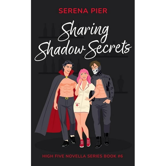 High Five Novella Sharing Shadow Secrets: Halloween Themed, MFM, Threesome, Why Choose, DVP ...