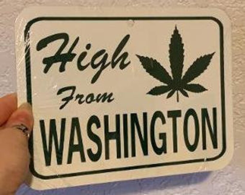 High From Washington Funny Sign metal sign pot leaf post card SIZE: 8 ...