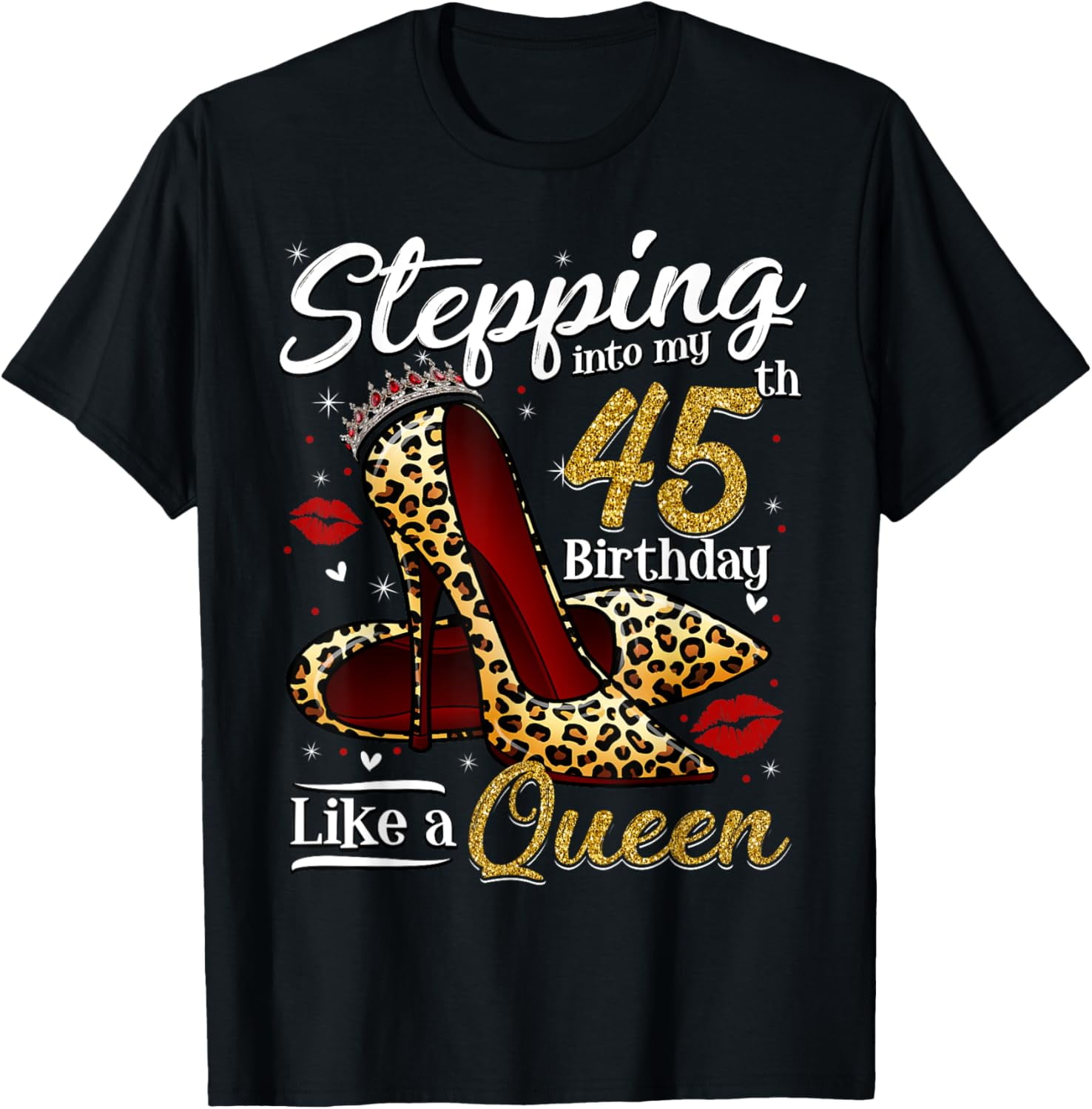 High Heels Stepping Into My 45th Birthday 45 and Fabulous T-Shirt ...