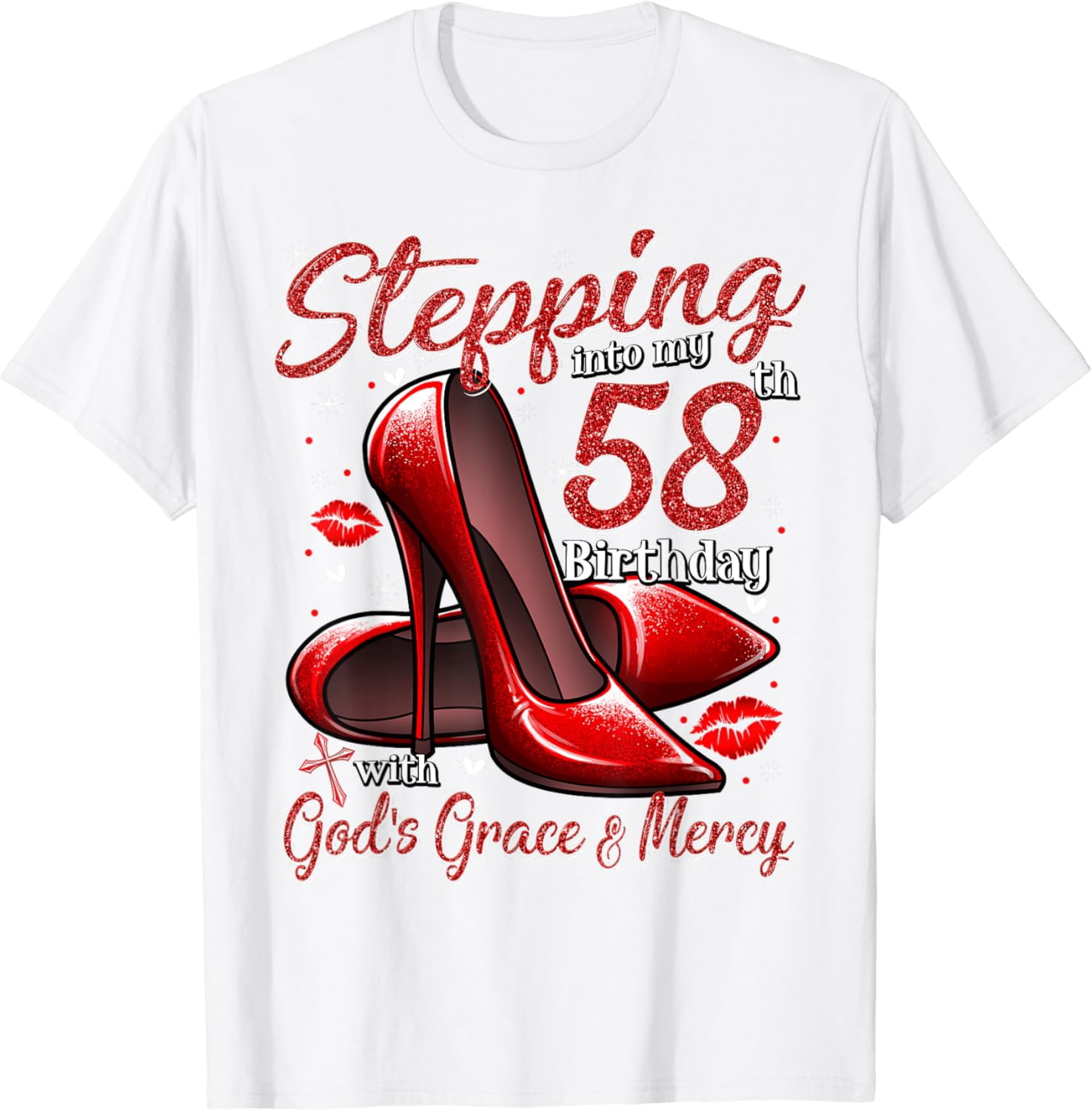 High Heels Stepping Into My 58th Birthday 58 and Fabulous T-Shirt100 ...