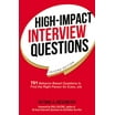 The 250 Job Interview Questions : You'll Most Likely Be Asked...and the ...